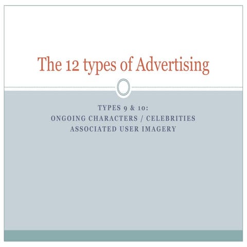 The 12 types of advertising 9&10 | PPTX | Advertising Industry | Industries