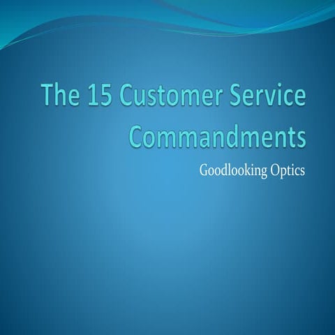 The 15 Customer Service Commandments | PPTX | Style & Fashion