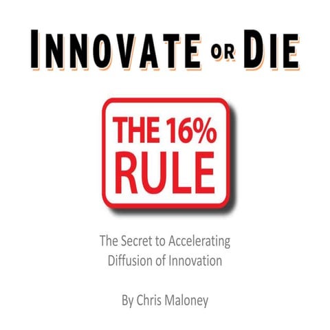 The 16% Rule: The Secret to Accelerating Diffusion of Innovation | PPTX