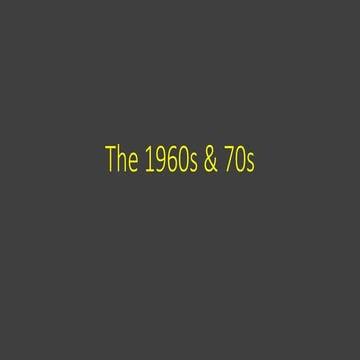 The 1960s & 1970s | PPTX
