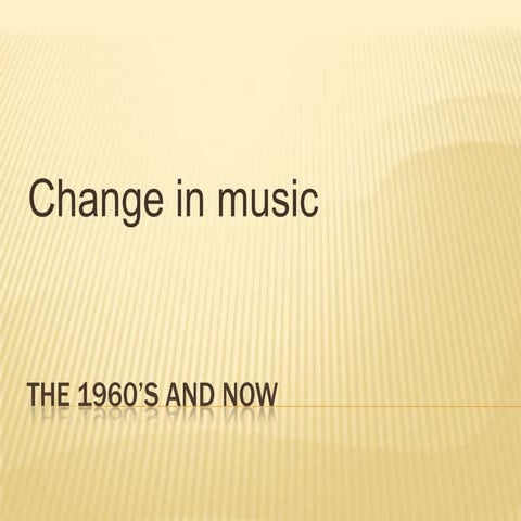The 1960’s and now | PPTX