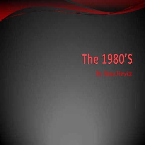 The 1980’s | PPT