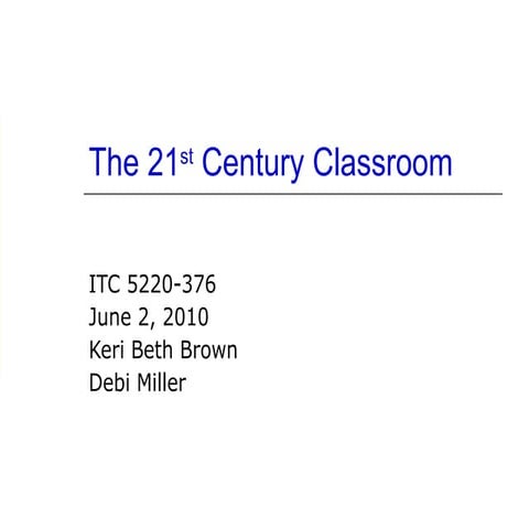 The 21st Century Classroom | PPT