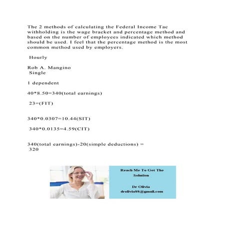 The 2 methods of calculating the Federal Income Tac withholding is t ...