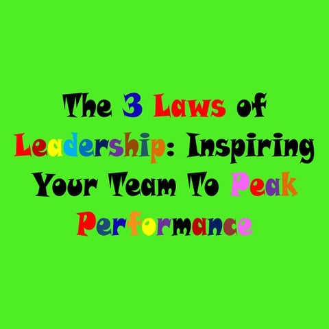 The 3 laws of leadership | PPTX