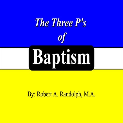 The 3 P's of Baptism | PPT | Christianity | Religion & Spirituality