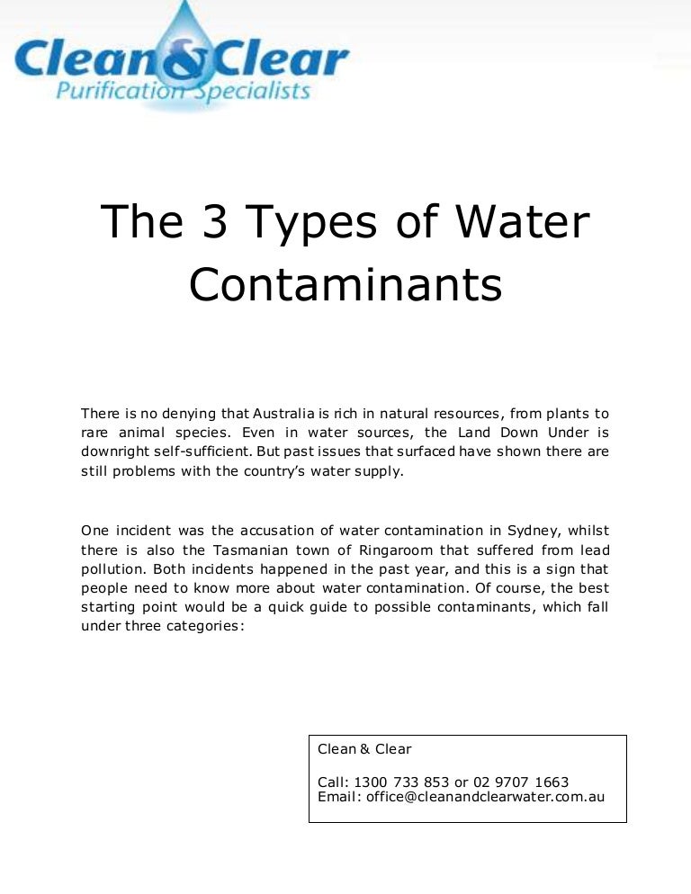 The 3 Types of Water Contaminants The 3 Types of Water Contaminants