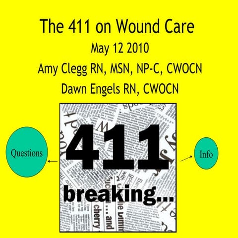 The 411 On Wound Care Ppt
