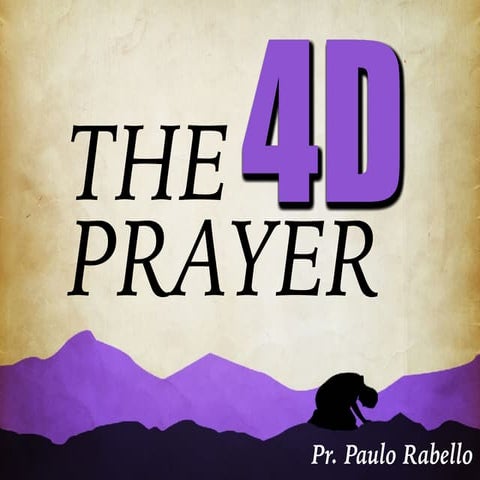 The 4 d prayer | PDF