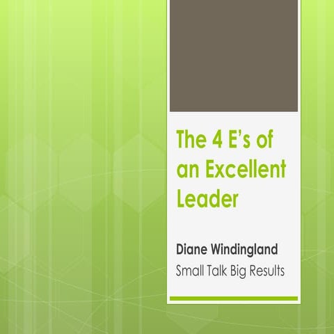 The 4 Es of an Excellent Leader | PPT