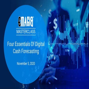 The Four Essentials Of Digital Cash Forecasting | PPT