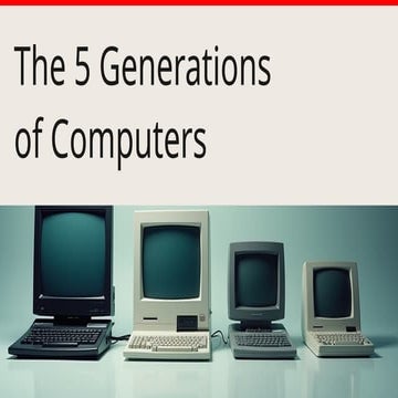 The 5 Generations of Computer something is hter | PPTX