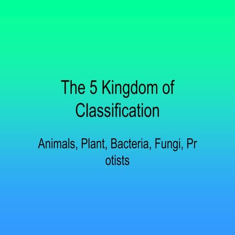 The 5 kingdom of classification | PPTX