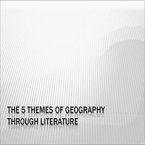 The 5 themes of geography | PPT