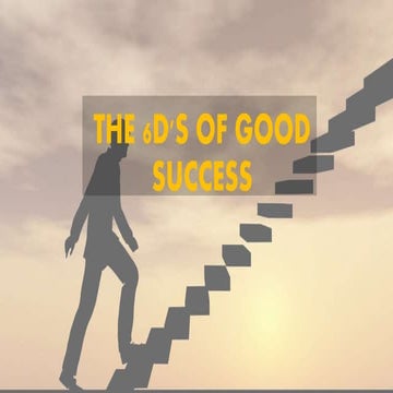 February 2 2020 - The 6D's of Good Success | PPTX