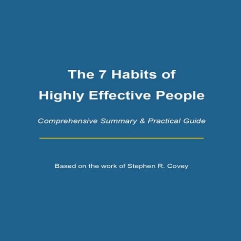 The 7 Habits of Highly Effective People Summary | PDF