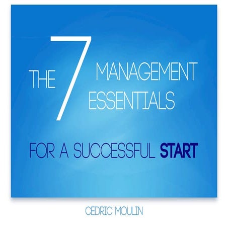 The 7 Management Essentials for a Successful Start | PDF | Business ...
