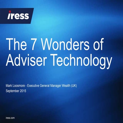 The 7 Wonders of Adviser Technology | PPTX