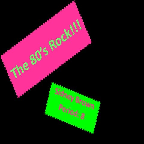 The 80s Rock!!! | PPTX