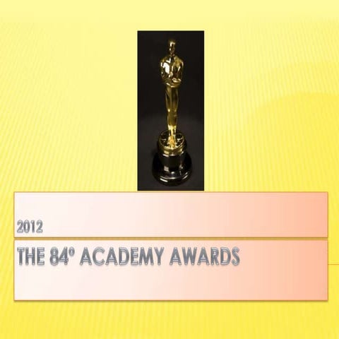 The 84º Academy Awards