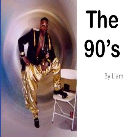 The 90’s | PPT
