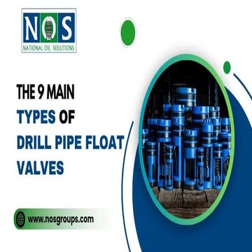 The 9 Main Types of Drill Pipe Float Valves. | PPTX