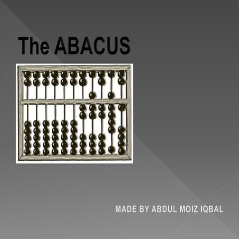 The Abacus this is about abascius the firs t.pptx
