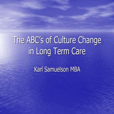The ABC's of Culture Change - Karl Samuelson | PPTX