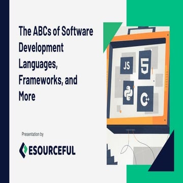 The ABCs of Software Development Languages, Frameworks, and More | PPT