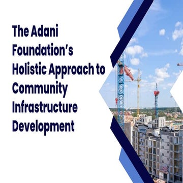 The Adani Foundation’s Holistic Approach to Community Infrastructure ...