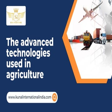 The advanced technologies used in agriculture.pptx