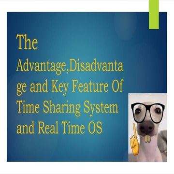 The Advantage,Disadvantage and Key Feature Of Time Sharing.pptx
