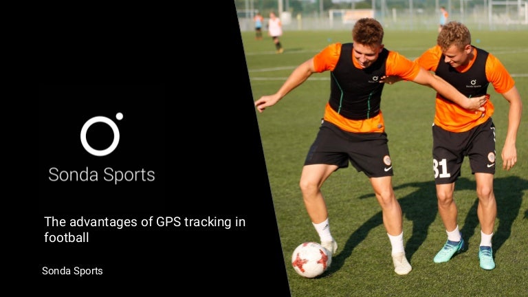 The advantages of gps tracking in football - Sonda Sports