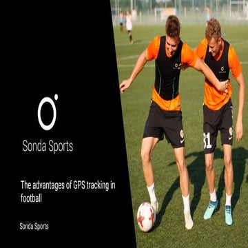 The advantages of gps tracking in football - Sonda Sports | PDF