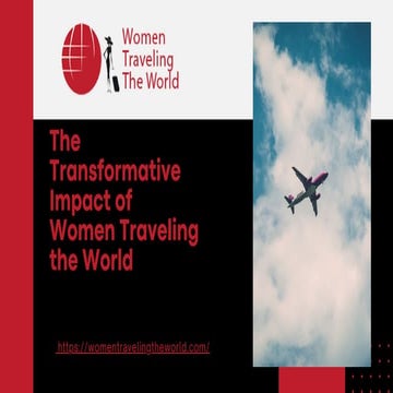 The Transformative Impact of Women Traveling the World | PDF | Travel