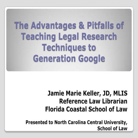 The advantages & pitfalls of teaching legal research | PPTX | Internet ...