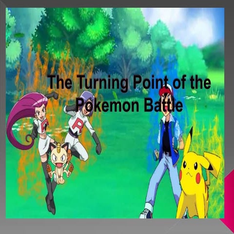 Turning Point of the Pokemon Battle. pptx | PPTX