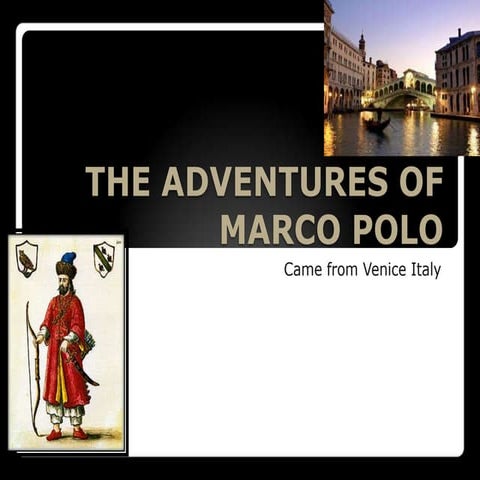 The adventures of marco polo | PPT