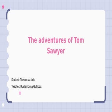 Exploring the Adventures and Life Lessons of Tom Sawyer | PDF
