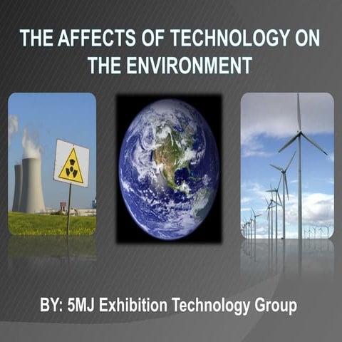 The affects of technology on the environment | PPT