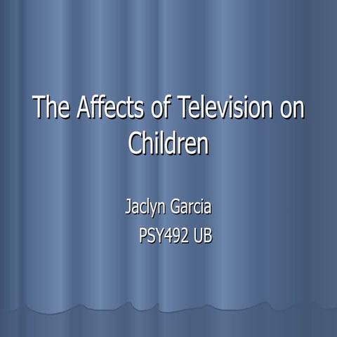 The Affects of Television on Children | PPT