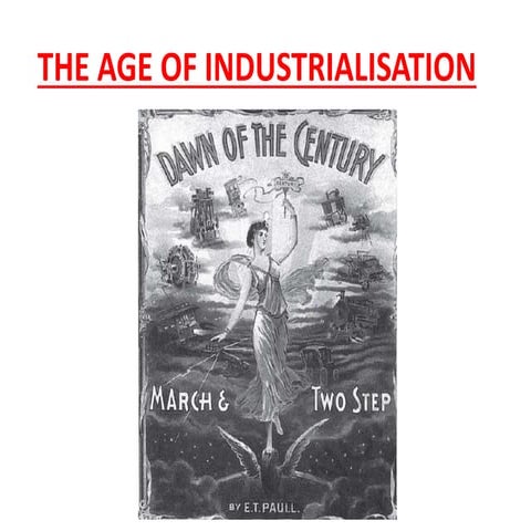 Social Science History Chapter 5 The Age of Industrialization Class10 | PPT