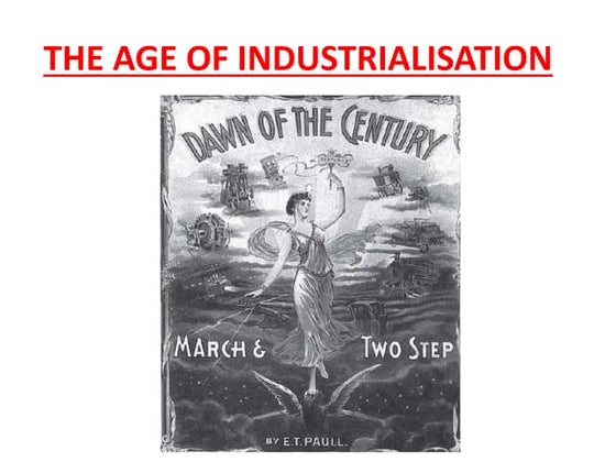 Social Science History Chapter 5 The Age of Industrialization Class10 | PPT