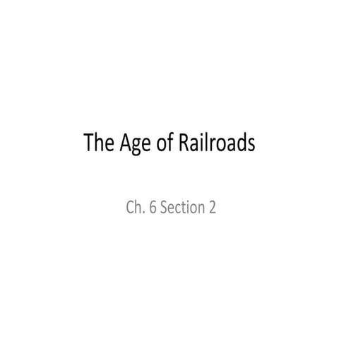 The age of railroads | PPTX