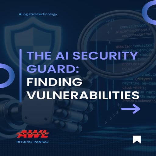 The AI Security Guard - Finding Vulnerabilities Before Hackers Do (by Rituraj Pankaj) | PDF