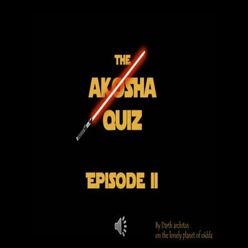 The Akosha Quiz - Episode II | PPTX
