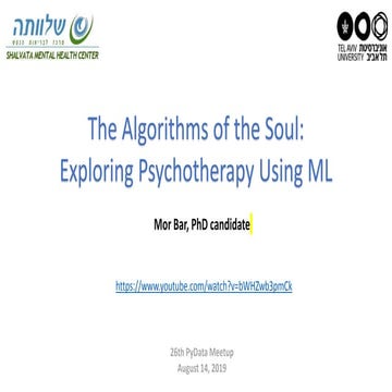 THE ALGORITHMS OF THE SOUL: EXPLORING PSYCHOTHERAPY USING ML | PPT