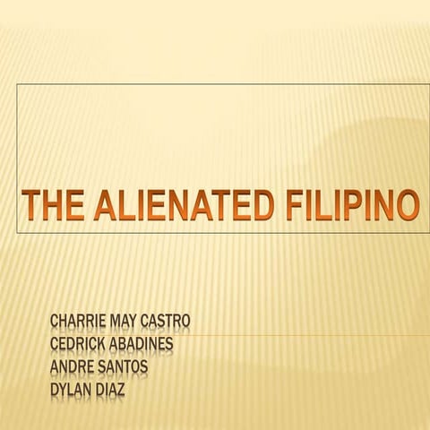 The Alienated Filipino 2 (Optional) | PPT