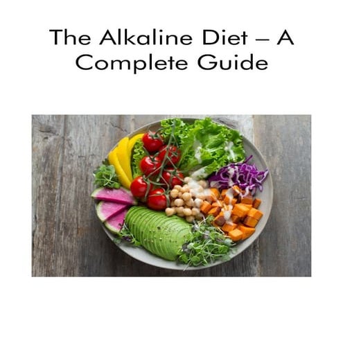 The Alkaline Diet – A Complete Guide.pdf