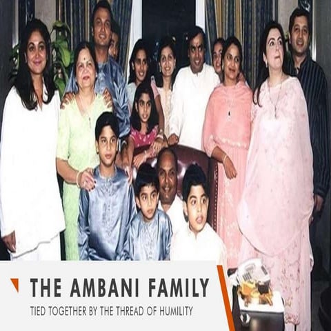 The Ambani Family: Tied Together By The Thread Of Humility | PPT